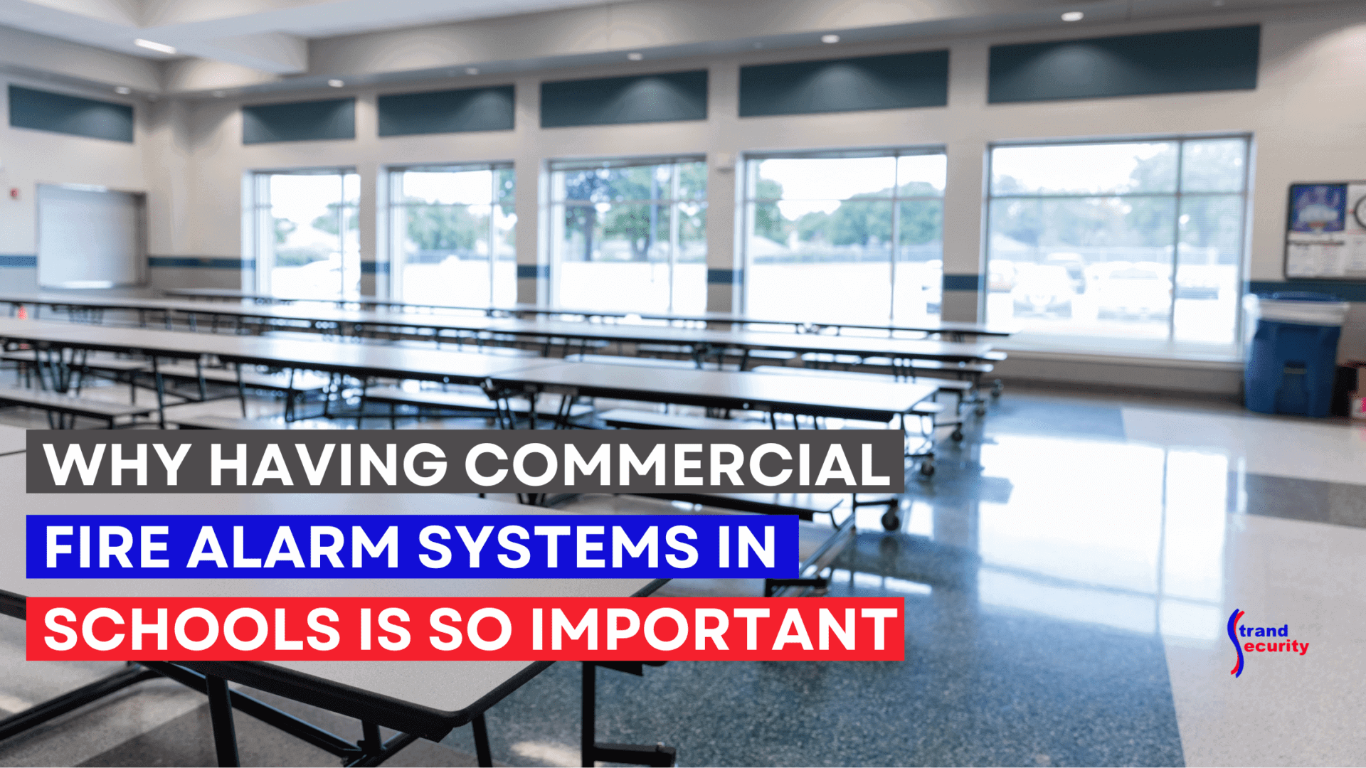 Why Having Commercial Fire Alarm Systems in Schools Is So Important ...