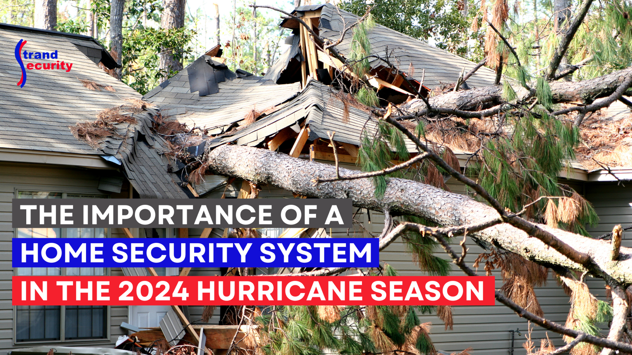 The Importance of a Home Security System in the 2024 Hurricane Season ...