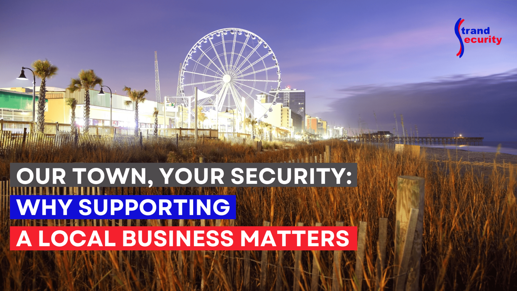 Our Town, Your Security: Why Supporting a Local Business Matters ...