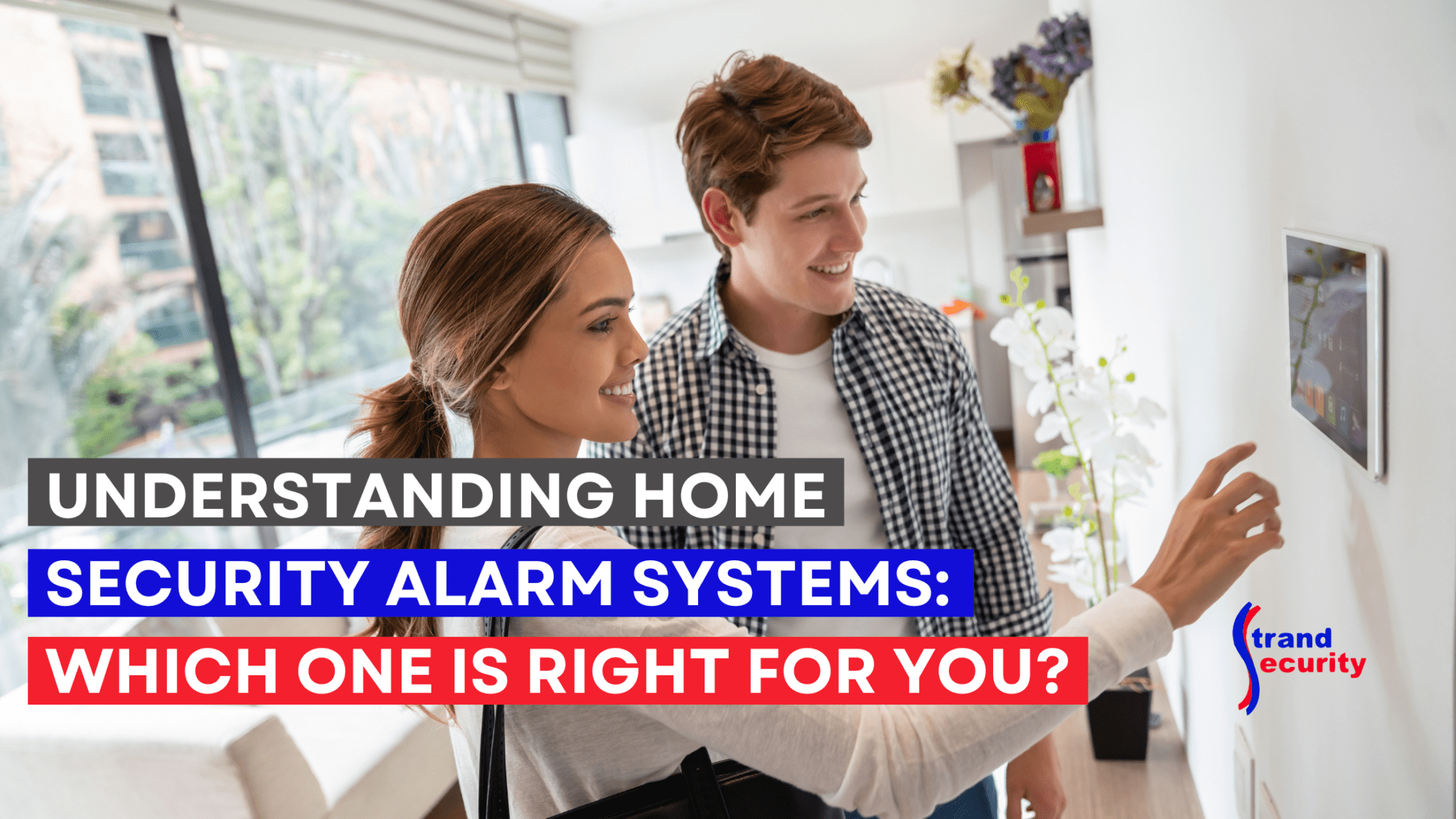 Understanding Home Security Alarm Systems: Which One is Right for You ...