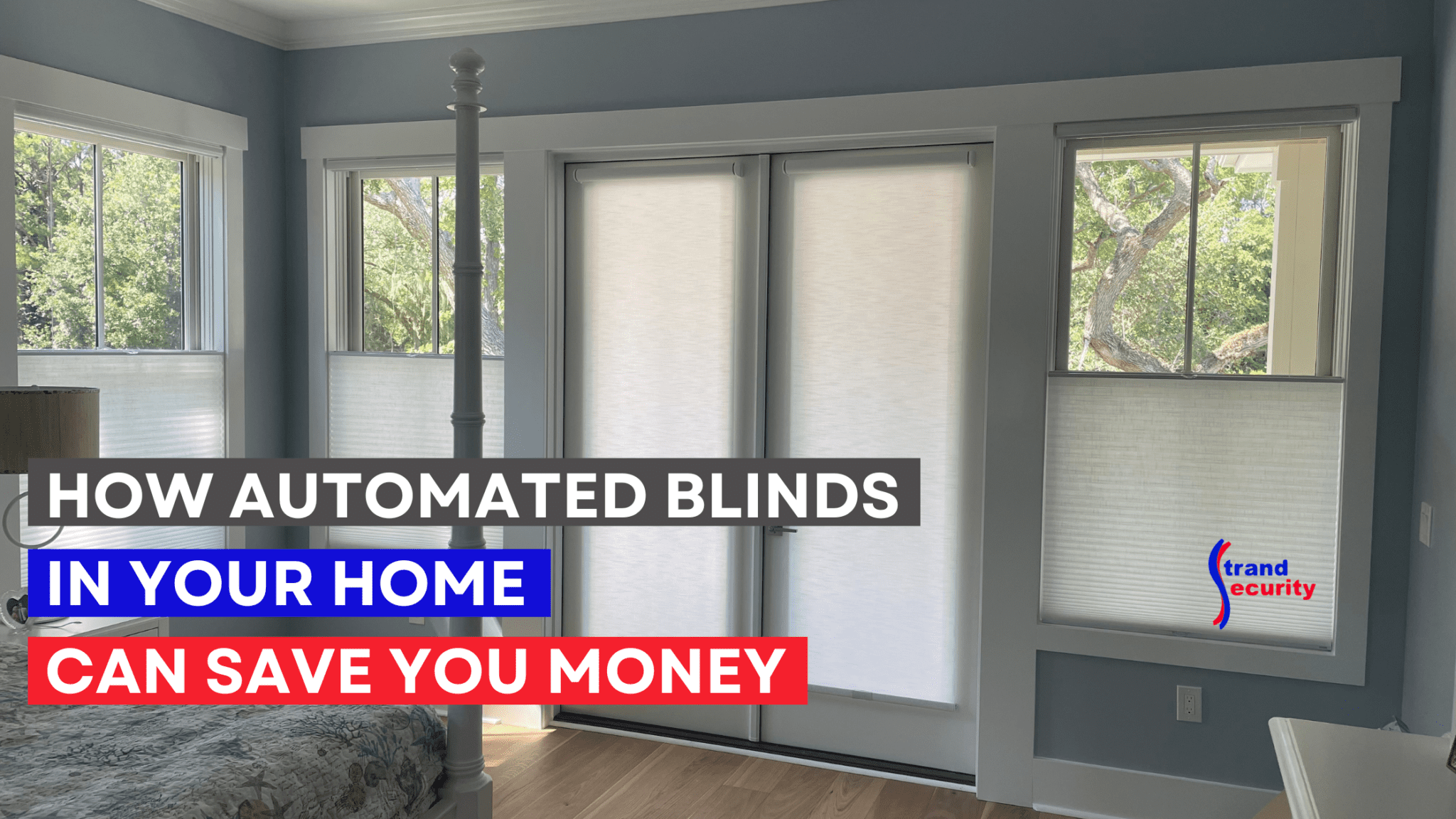 How Automated Blinds in Your Home Can Save You Money - Strand Security