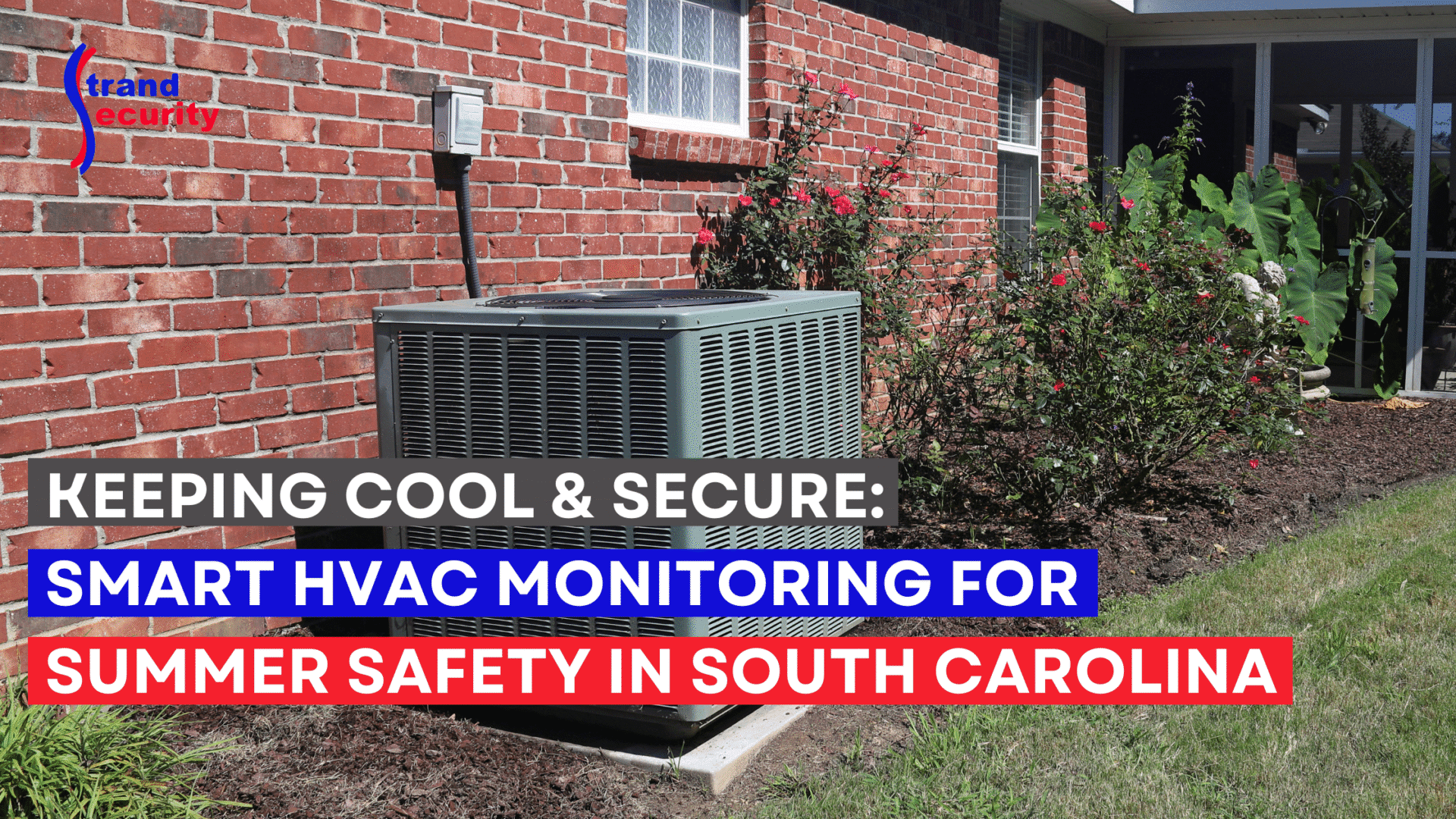 Keeping Cool & Secure: Smart HVAC Monitoring for Summer Safety in South ...